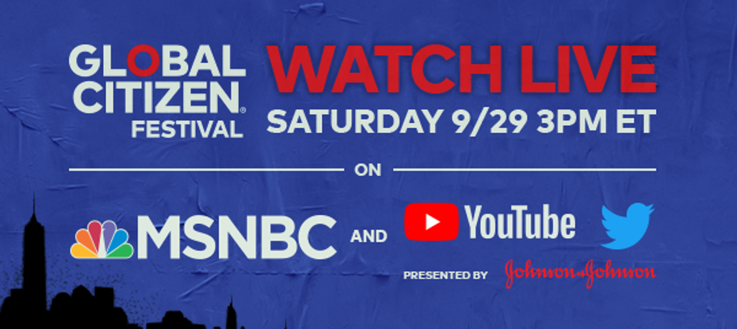 How to Watch and Listen to the 2018 Global Citizen Festival